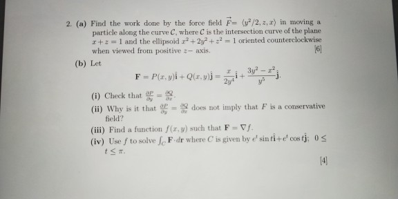 Solved 2. (a) Find the work done by the force field F= (/2, | Chegg.com