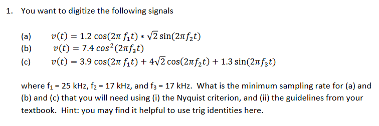 Solved 1. You want to digitize the following signals (a) | Chegg.com