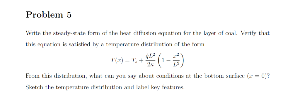 Solved Problem 5 Write the steady-state form of the heat | Chegg.com
