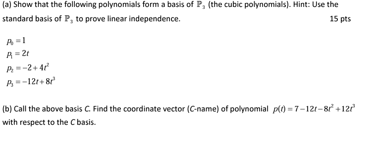 Solved (a) Show that the following polynomials form a basis | Chegg.com