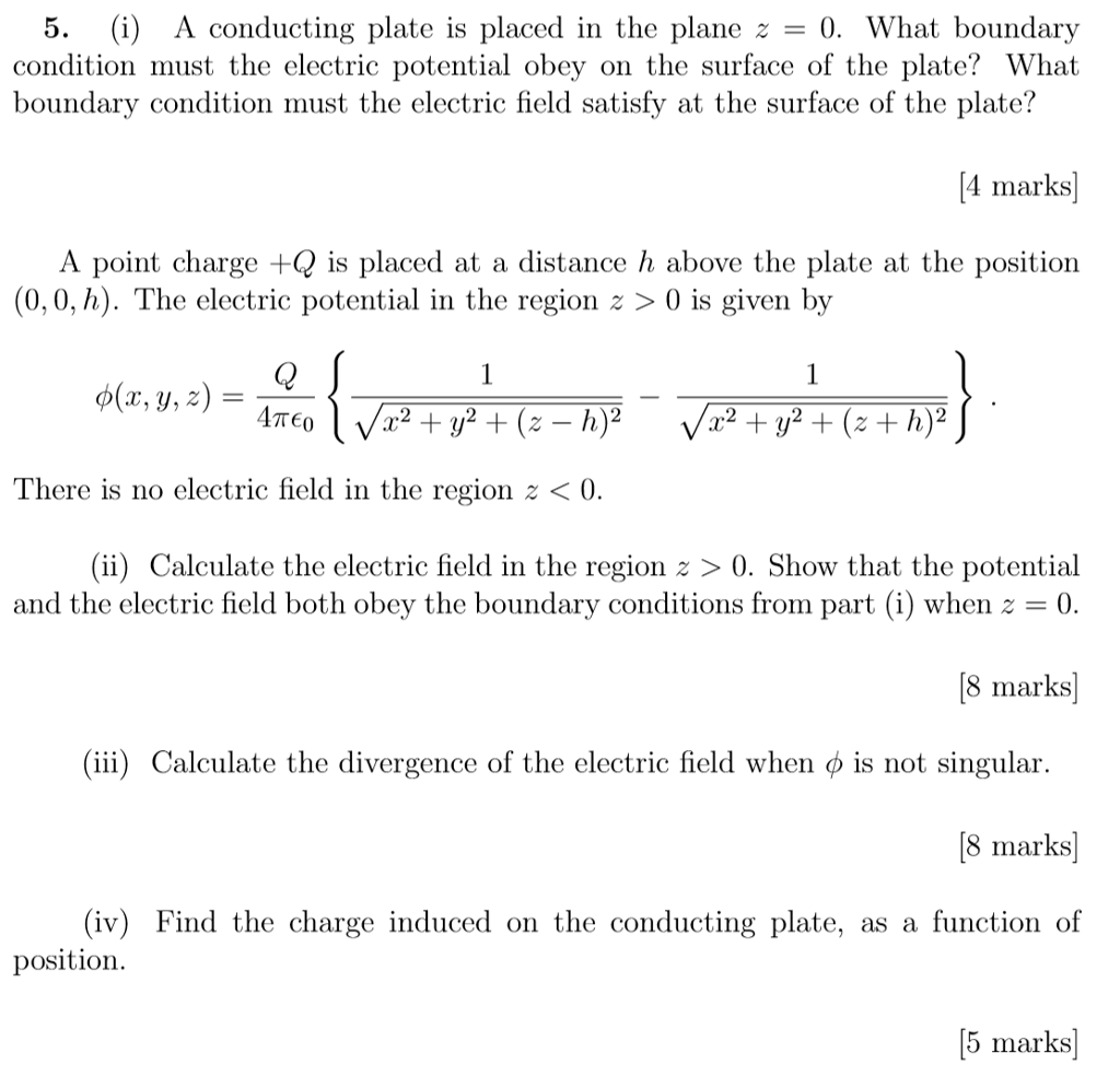 5· (i) A conducting plate is placed in the plane = 0, | Chegg.com