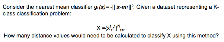 Solved Consider the nearest mean classifier gi(x)= -|| | Chegg.com