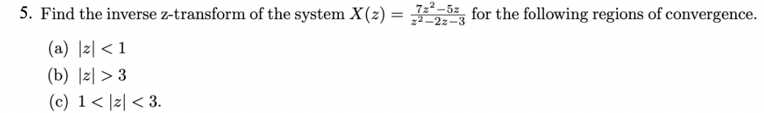 Solved 5. Find the inverse z-transform of the system | Chegg.com