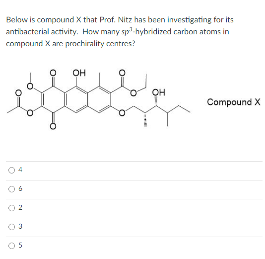 Solved Below is compound X that Prof. Nitz has been | Chegg.com