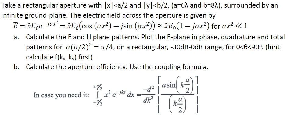 Solved = = Take a rectangular aperture with [x] | Chegg.com
