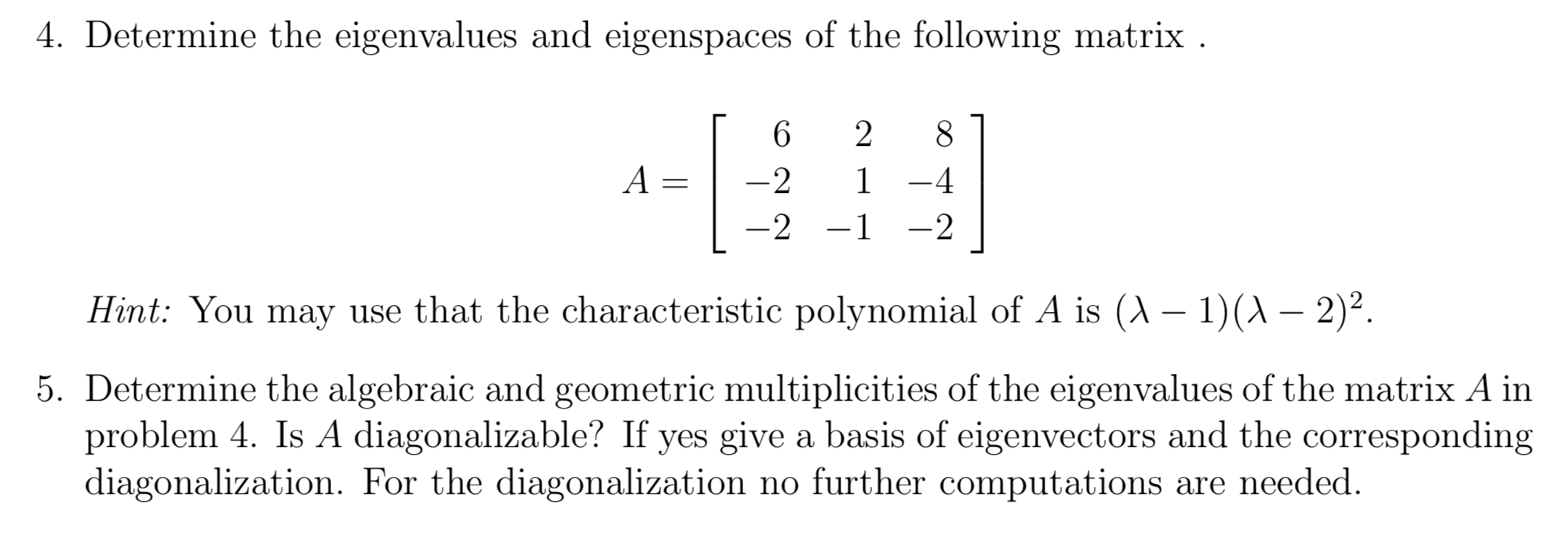 Solved 4. Determine the eigenvalues and eigenspaces of the | Chegg.com