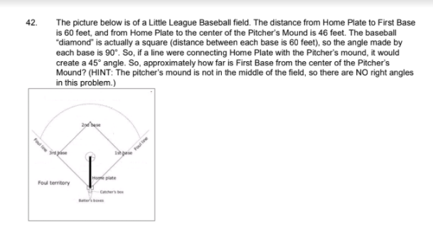 Solved 42. The picture below is of a Little League Baseball | Chegg.com