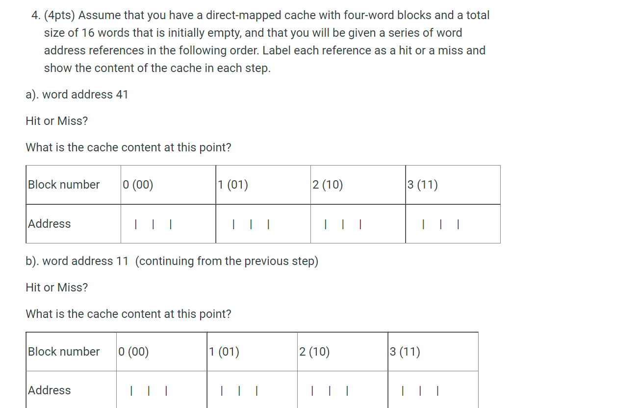 Solved 4. (4pts) Assume that you have a direct-mapped cache | Chegg.com