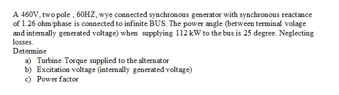 Solved A 460V. two pole, 60HZ, wye connected synchronous | Chegg.com