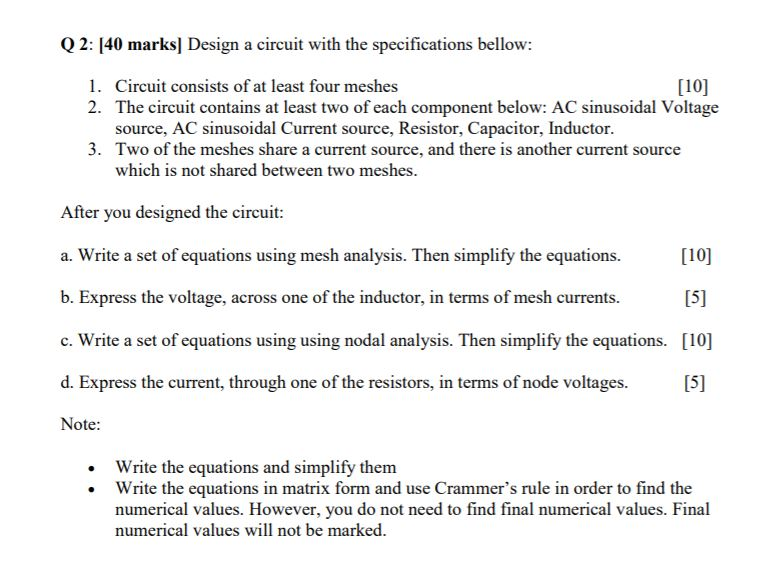 Solved Q2: [40 marks) Design a circuit with the | Chegg.com