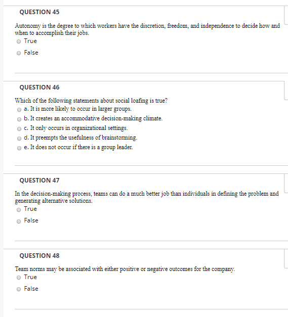 Solved QUESTION 45 Autonomy is the degree to which workers | Chegg.com