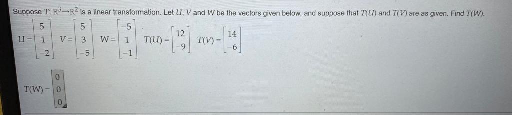 Solved Suppose T: R3-R2 is a linear transformation. Let u, V | Chegg.com
