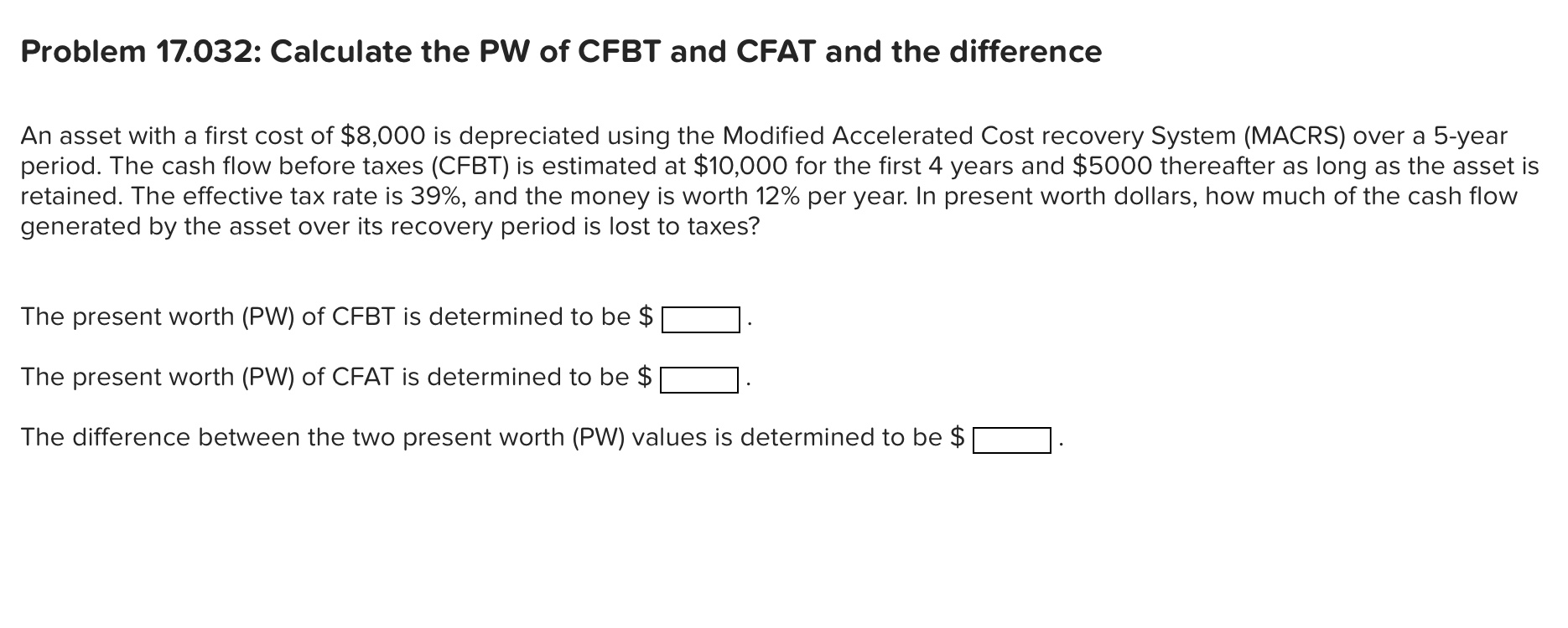 Solved Problem 17.032: Calculate the PW of CFBT and CFAT and | Chegg.com