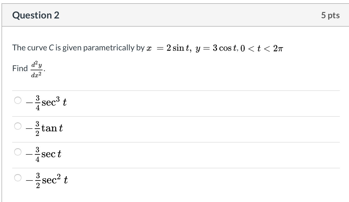 Solved Question 2 5 Pts The Curve C Is Given Parametrically
