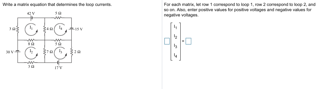 Solved For each matrix, let row 1 correspond to loop 1, | Chegg.com