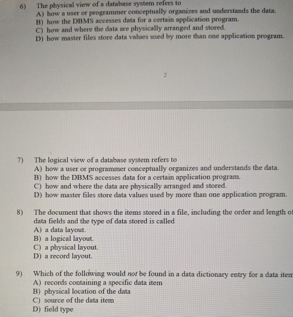 Solved The physical view of a database system refers to A) | Chegg.com