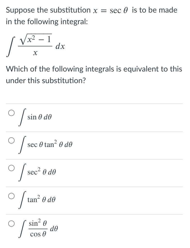 Solved Suppose the substitution x = sec 0 is to be made in | Chegg.com