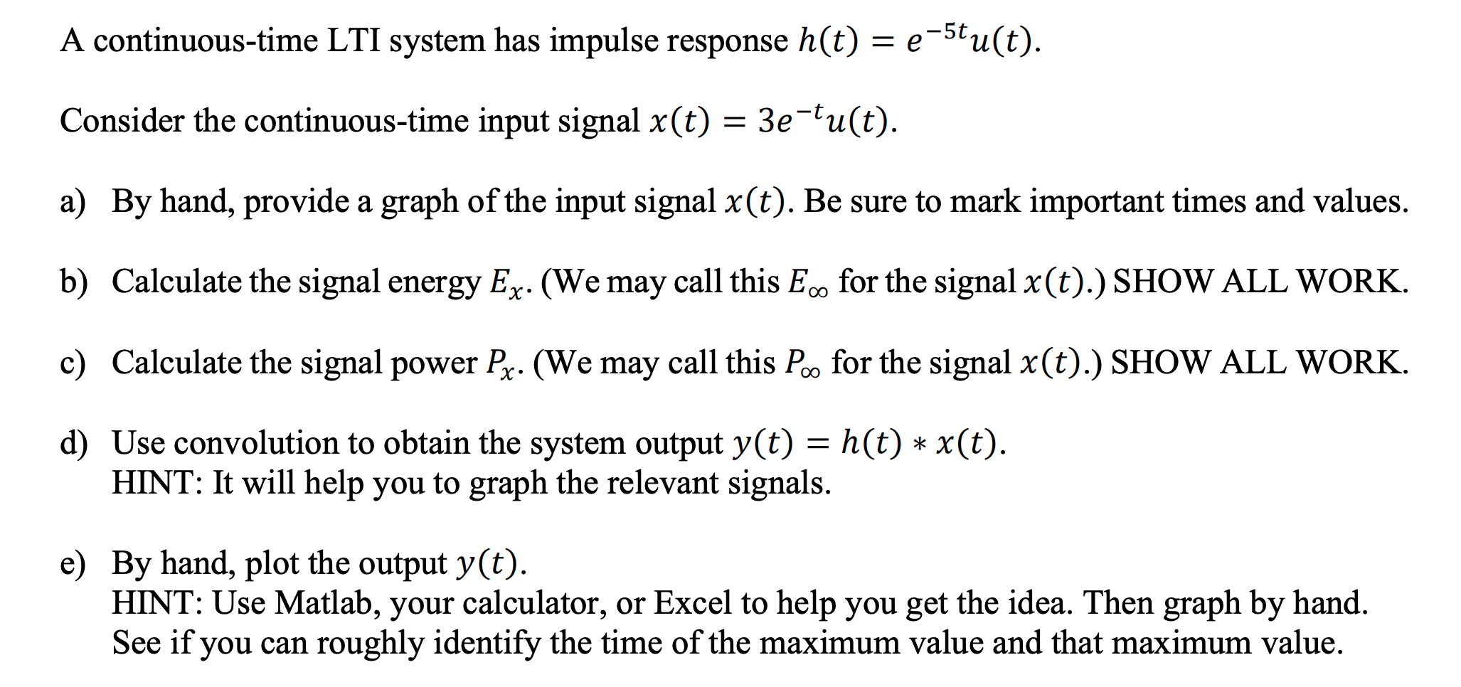 Solved A continuous-time LTI system has impulse response | Chegg.com