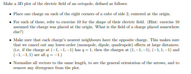 Make a 3D plot of the electric field of an octopole, | Chegg.com