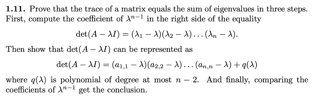 Solved 1.11. Prove that the trace of a matrix equals the sum | Chegg.com