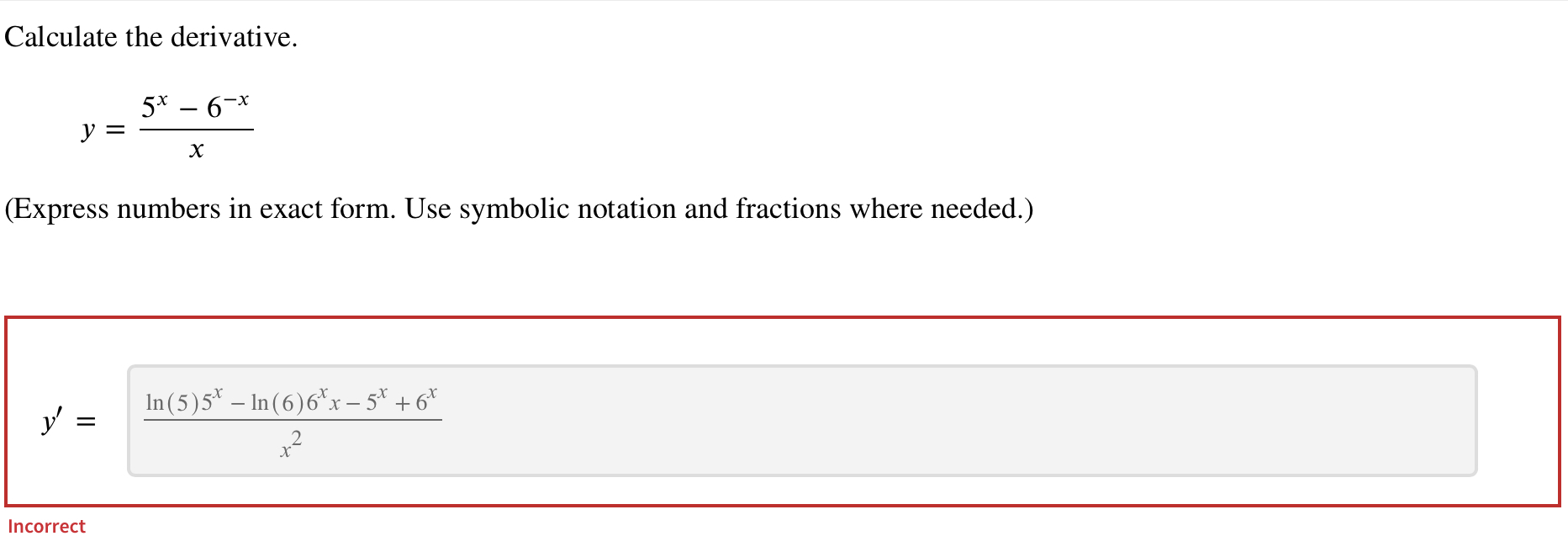 Solved Calculate the derivative. y=x5x−6−x (Express numbers | Chegg.com