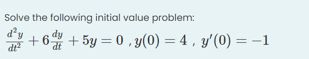 Solved Solve the following initial value | Chegg.com
