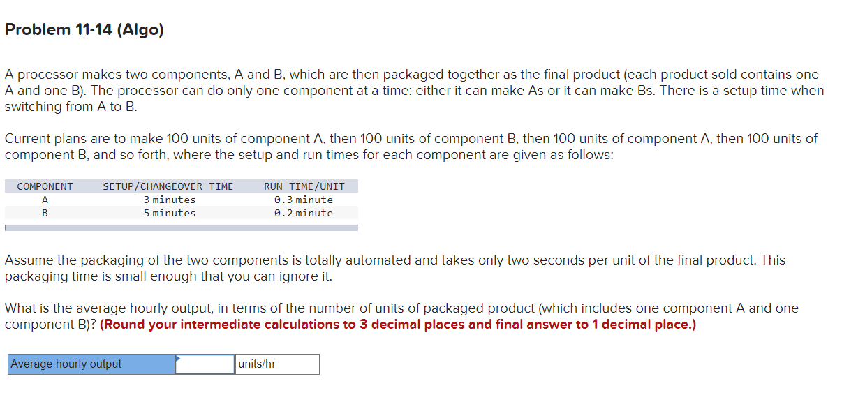 Solved Problem 11-14 (Algo) A processor makes two | Chegg.com