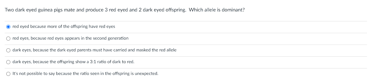 Solved Two dark eyed guinea pigs mate and produce 3 red eyed | Chegg.com