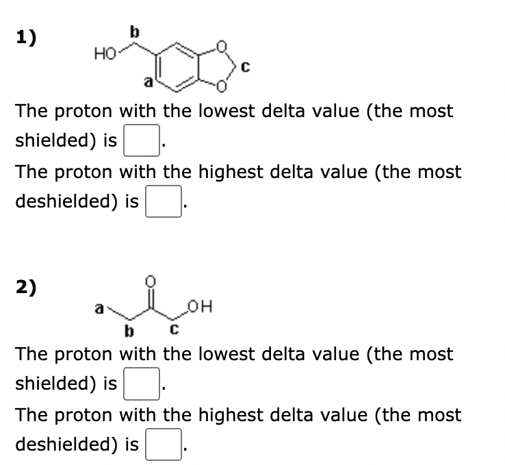 Solved The proton with the lowest delta value (the most | Chegg.com