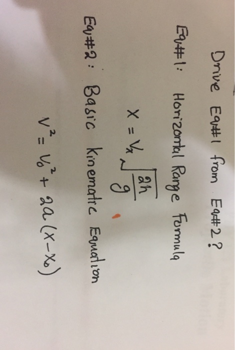 Solved Drive the formula for horizontal range (eq#1), from | Chegg.com