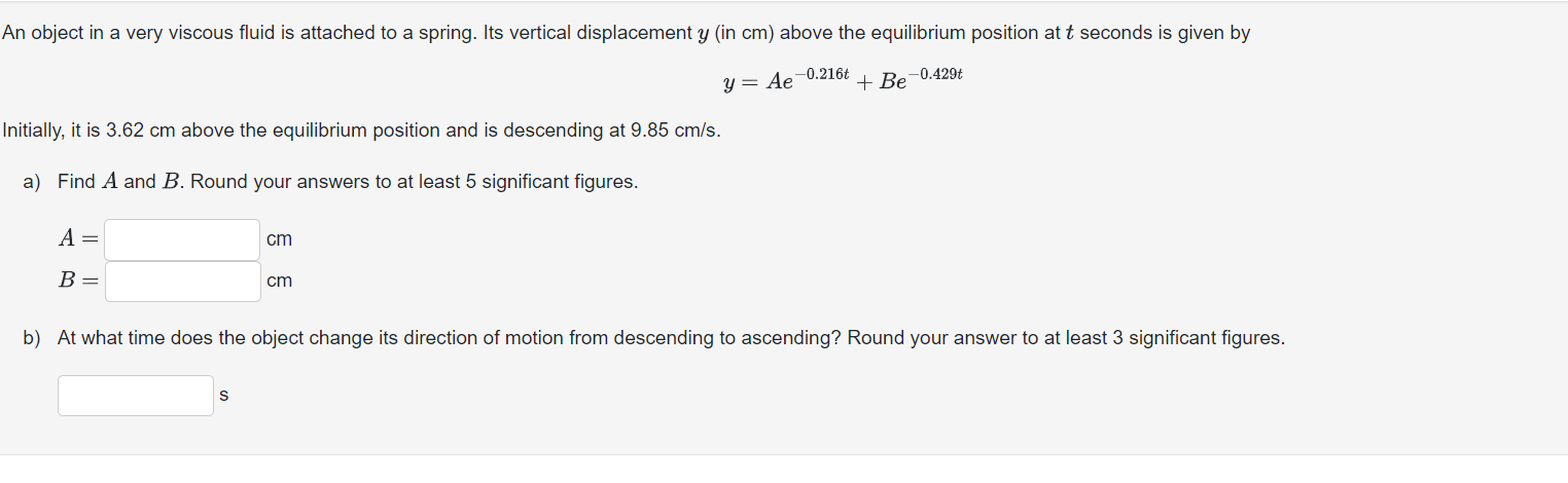 Solved An object in a very viscous fluid is attached to a | Chegg.com