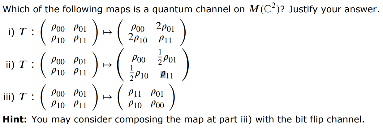 Solved Which of the following maps is a quantum channel on | Chegg.com