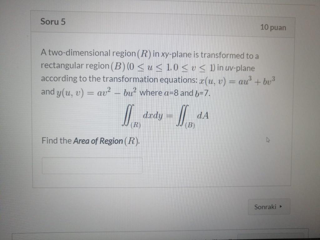 Solved Soru 5 10 puan A two-dimensional region (R) in | Chegg.com