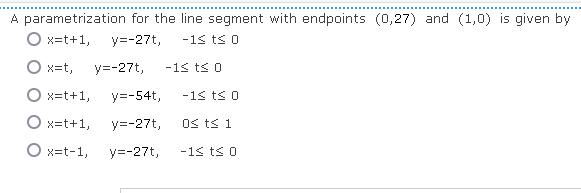 Solved A parametrization for the line segment with endpoints | Chegg.com