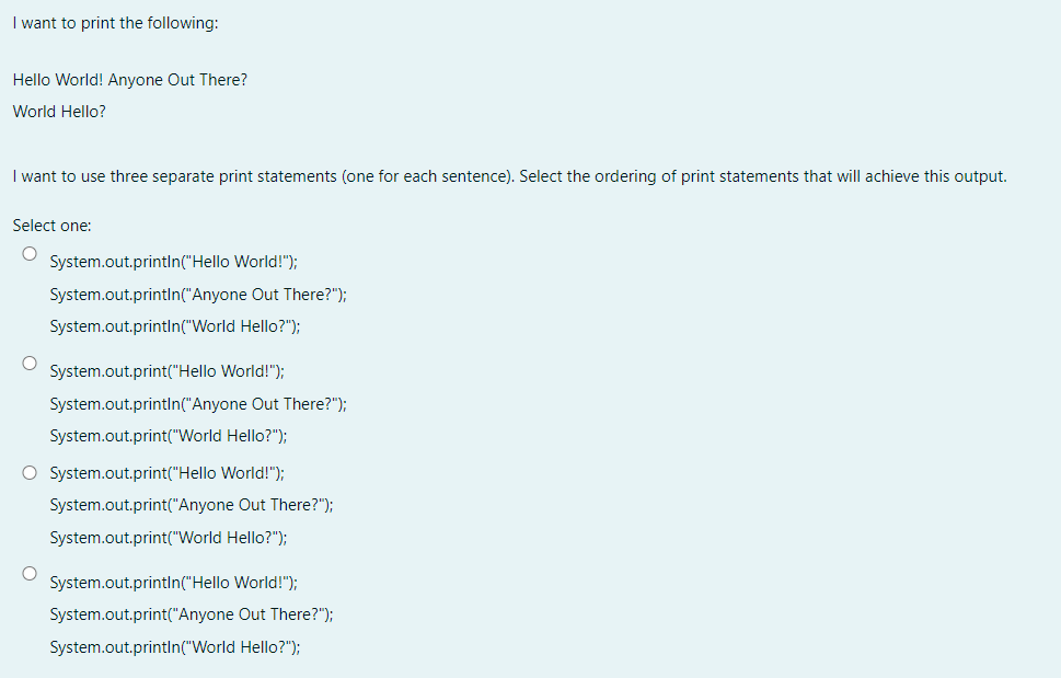 Solved I want to print the following: Hello world! Anyone | Chegg.com