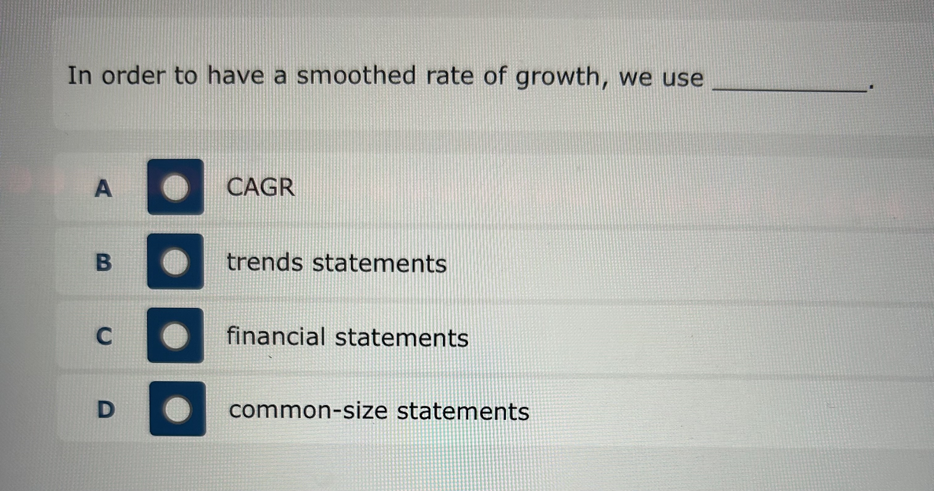 Solved In order to have a smoothed rate of growth, we useA | Chegg.com