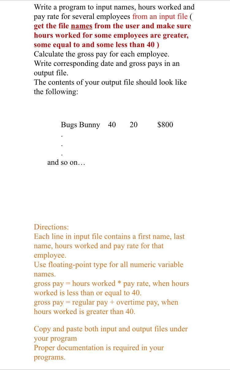 Write a program to input names, hours worked and pay | Chegg.com