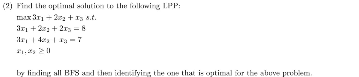 Solved (2) Find the optimal solution to the following LPP: | Chegg.com