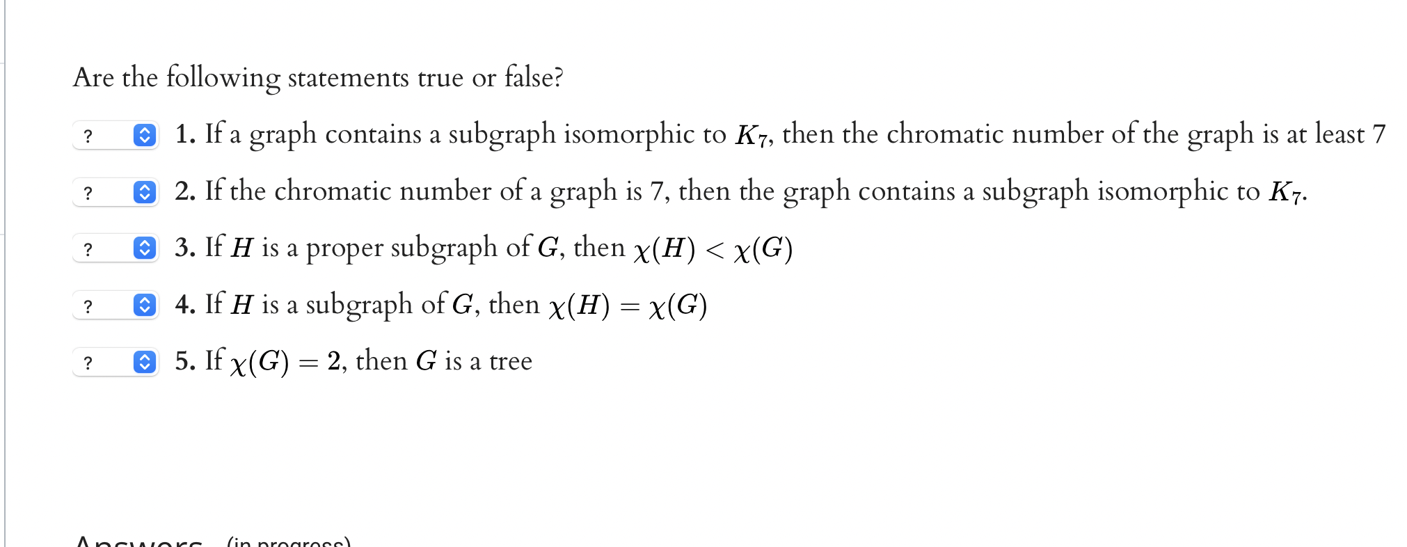 Solved Are the following statements true or false? 1. If a | Chegg.com