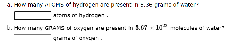 Solved a. How many ATOMS of hydrogen are present in 5.36 | Chegg.com