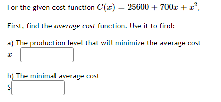 Solved For the given cost function C(x) = 72900 + 600x + 2? | Chegg.com