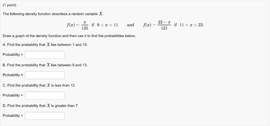 Solved (1 point) The following density function describes a | Chegg.com