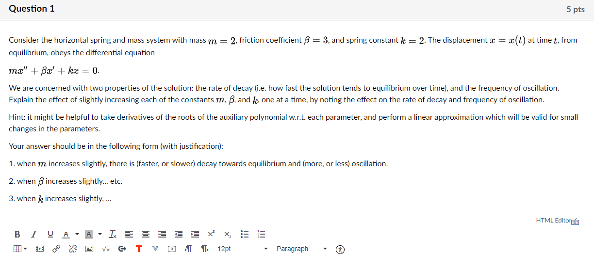 Solved Question 1 5 pts Consider the horizontal spring and | Chegg.com