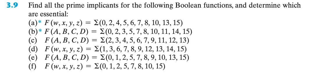 Solved 3.9 Find all the prime implicants for the following | Chegg.com