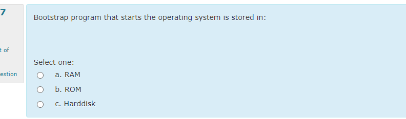 Solved 7 Bootstrap program that starts the operating system | Chegg.com