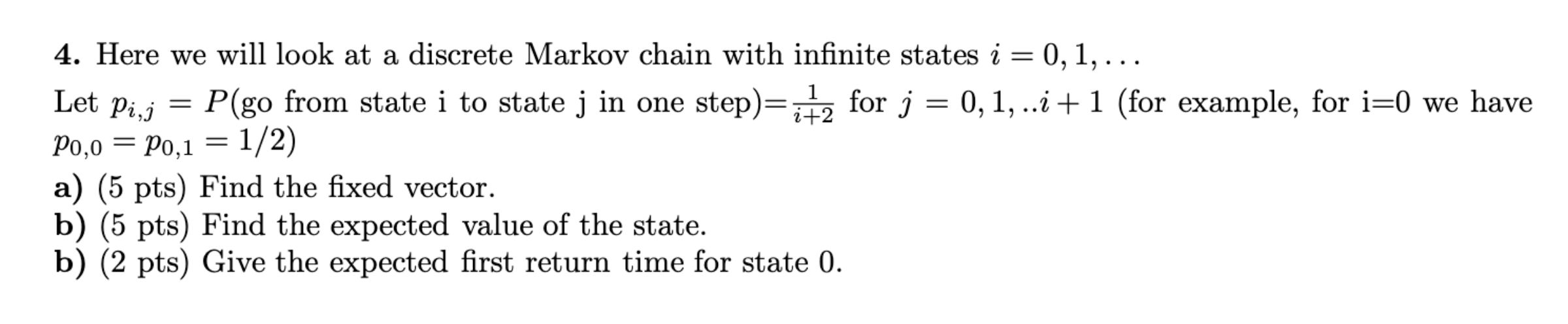 4. Here we will look at a discrete Markov chain with | Chegg.com