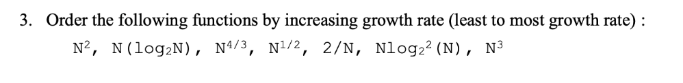 Solved Order the following functions by increasing growth | Chegg.com