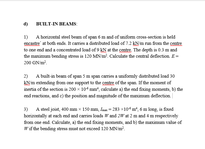 Solved d) BUILT-IN BEAMS: 1) A horizontal steel beam of span | Chegg.com