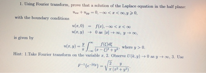 Solved 1. Using Fourier transform, prove that a solution of | Chegg.com