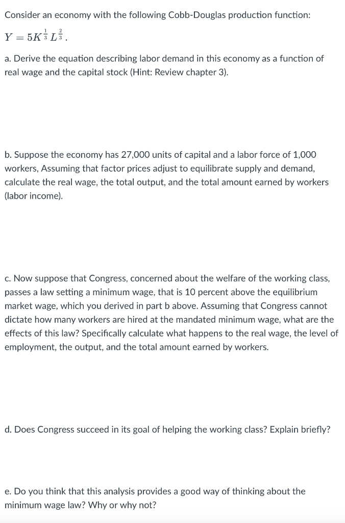 Solved Y=5K31L32 a. Derive the equation describing labor | Chegg.com